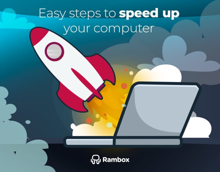 10 Easy Steps To Speed Up Your Computer - Rambox